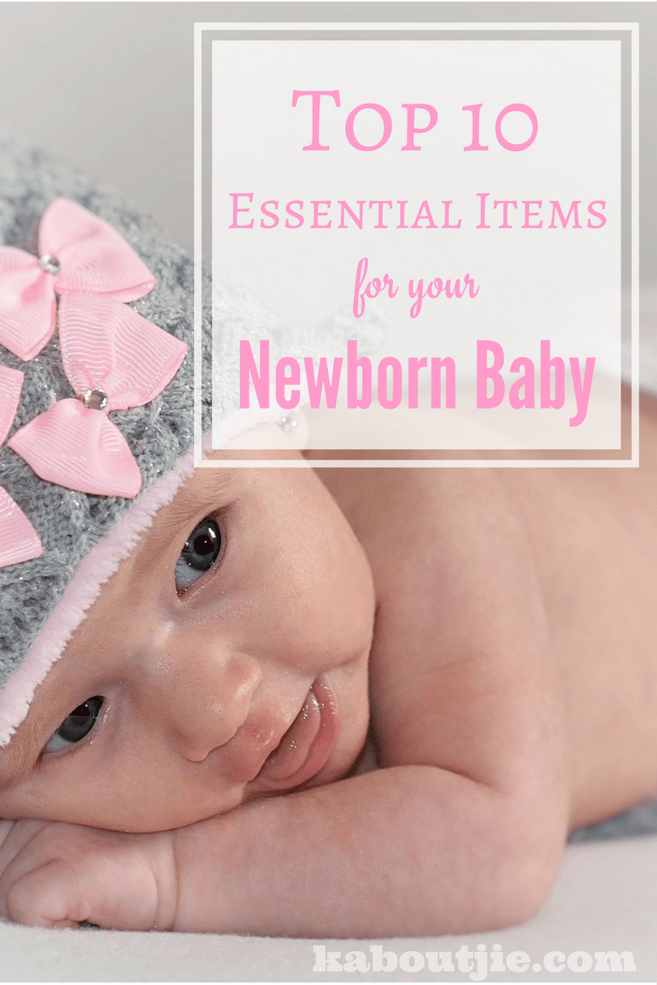 Top 10 Essential Newborn Baby Items