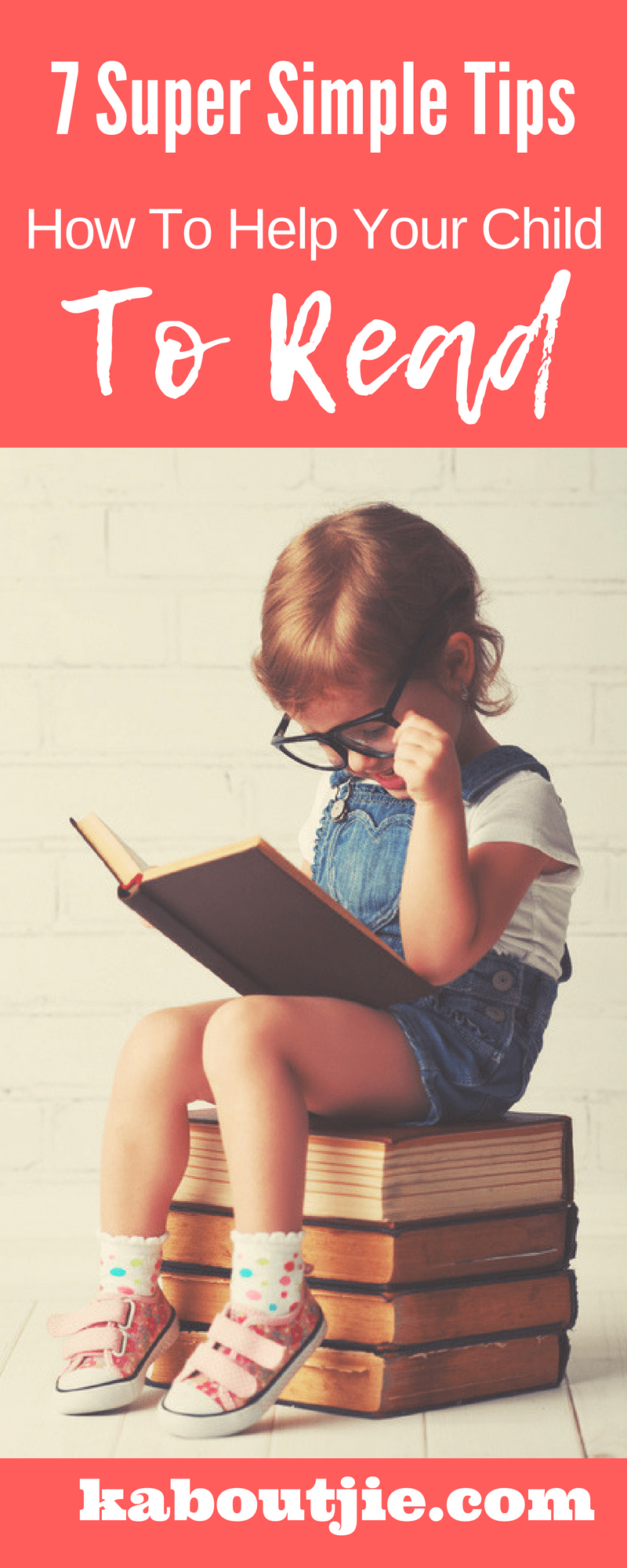 7 Super Simple Tips - How To Help Your Child To Read
