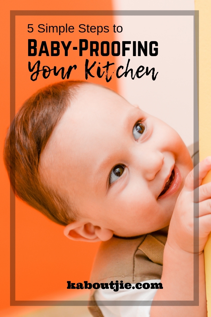 5 Simple Steps to Baby-Proofing Your Kitchen