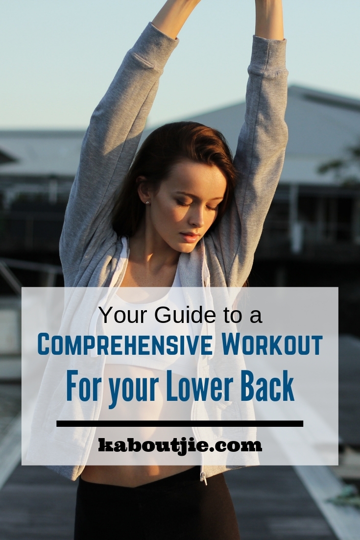 Your Guide to a Comprehensive Workout for your Lower Back