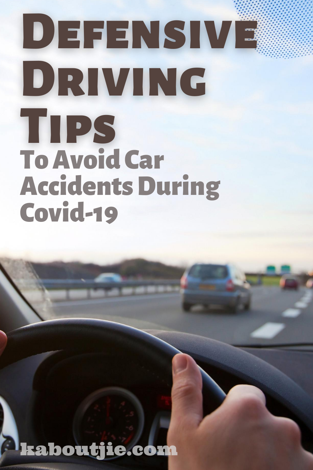 Defensive Driving Tips To Avoid Car Accidents During Covid-19