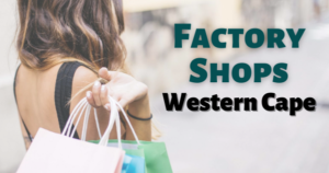 100+ Amazing Factory Shops In South Africa You Must Visit