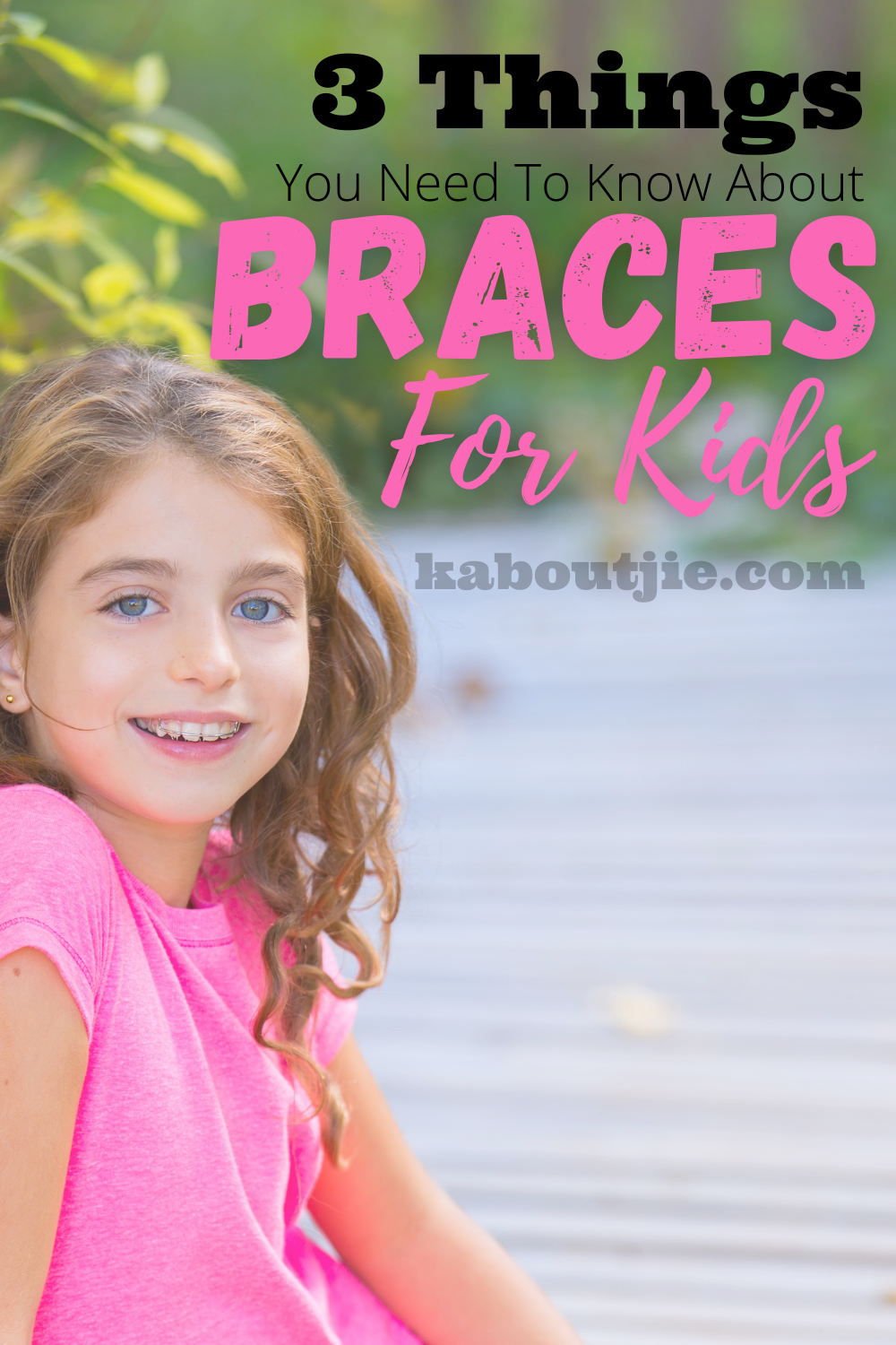 3 Things You Need To Know About Braces For Kids