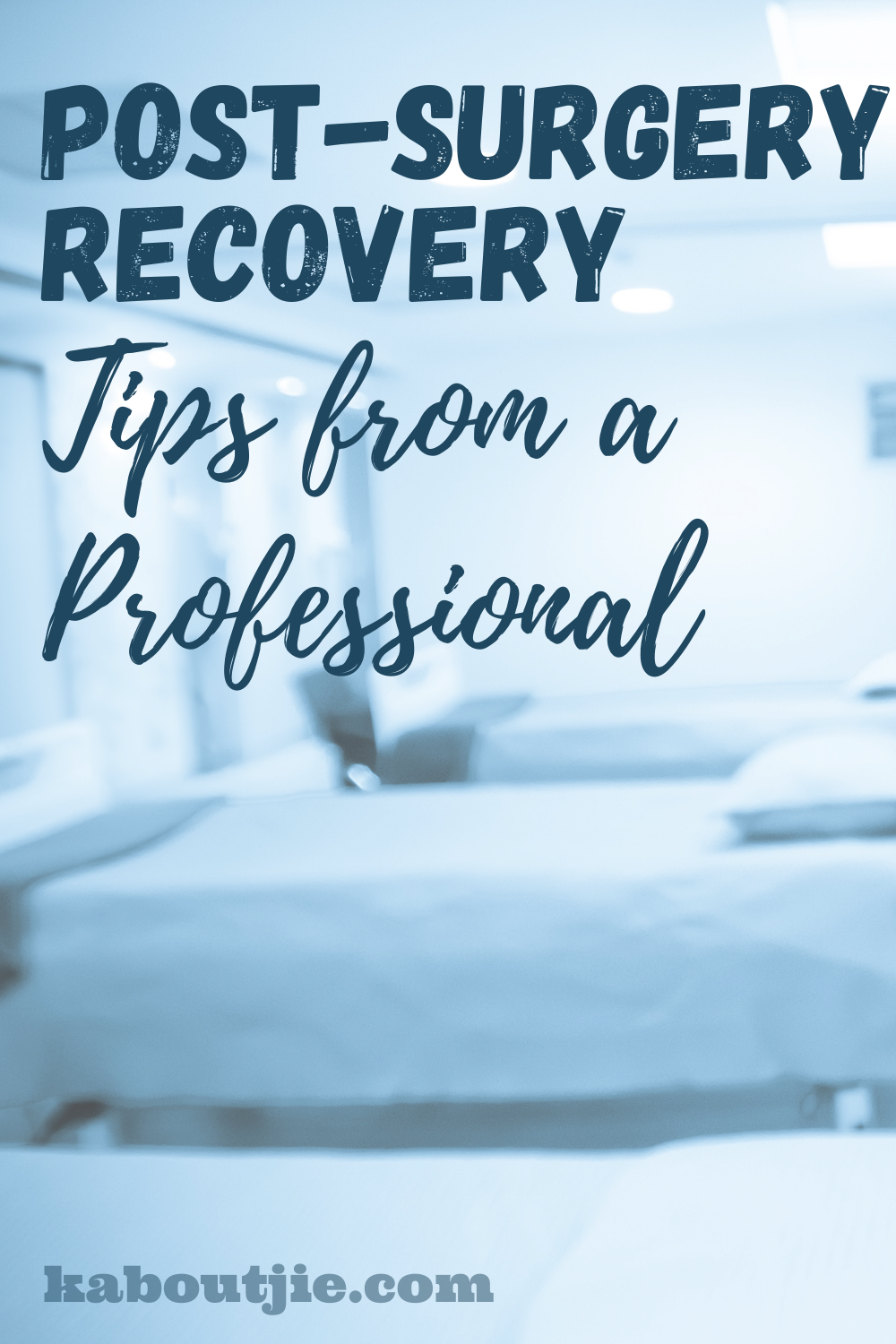 Post-Surgery Recovery Tips from a Professional