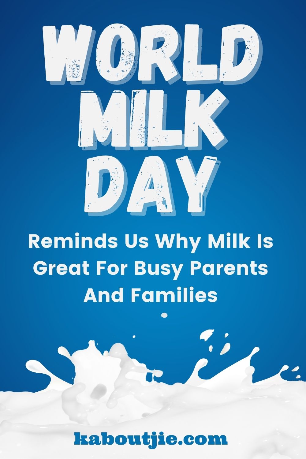 World Milk Day 2021 - Why Milk Is Great For Busy Parents & Families