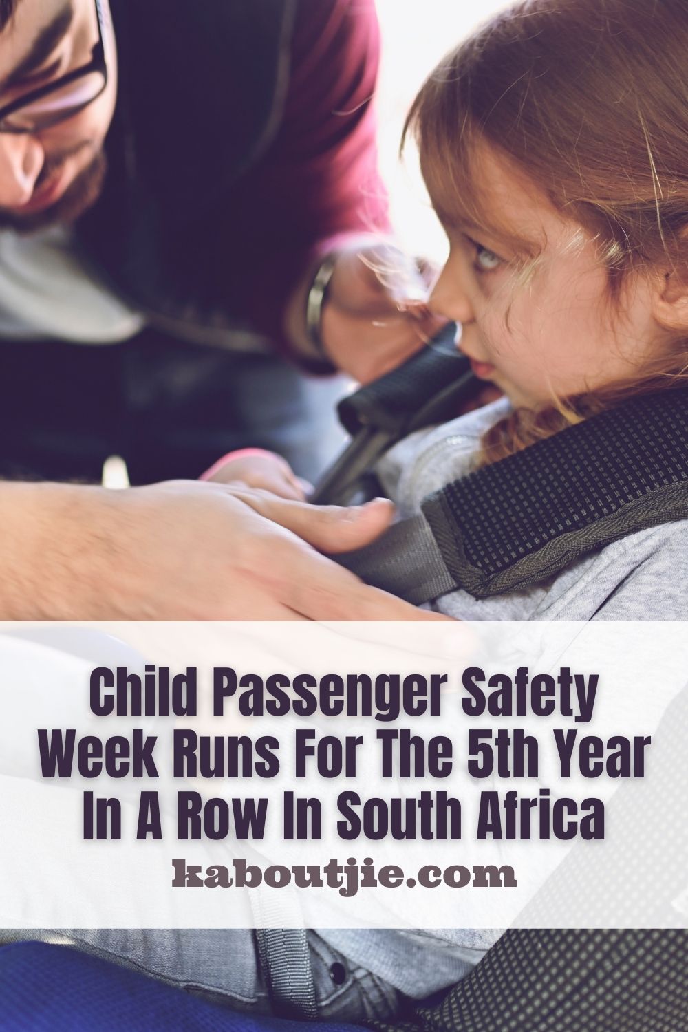 Child Passenger Safety Week Runs For The 5th Year In A Row
