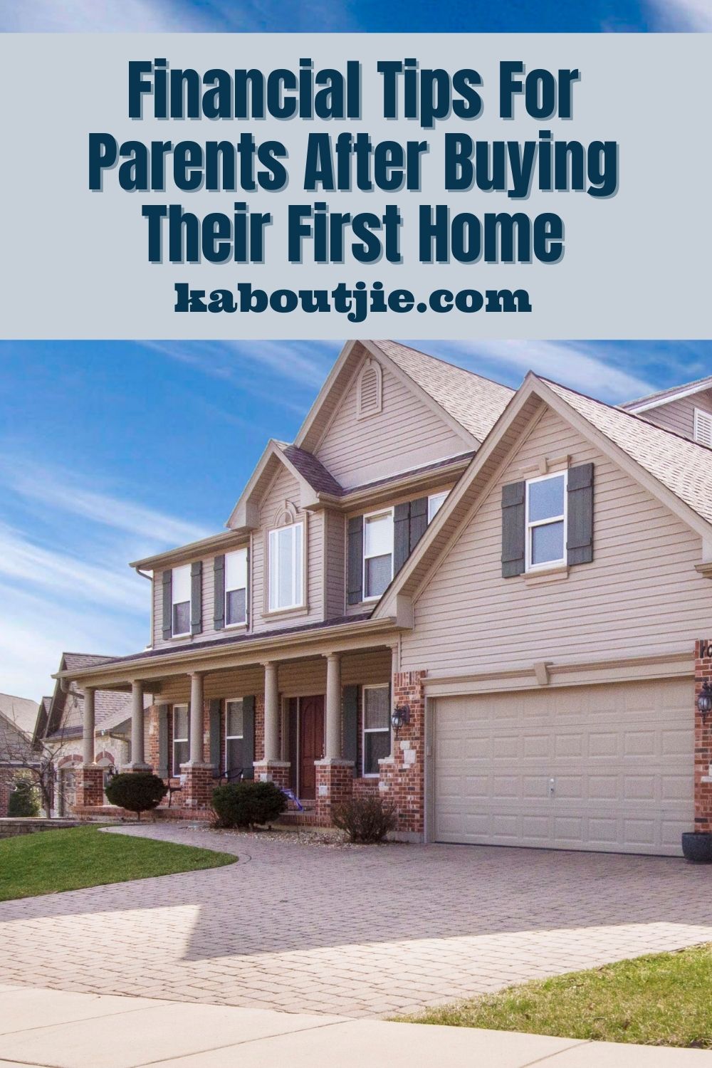 Financial Tips For Parents After Buying Their First Home