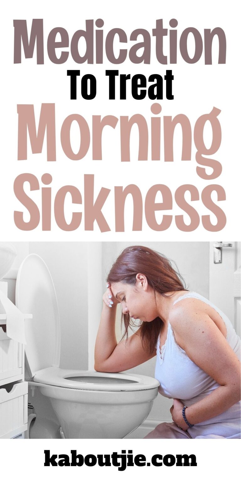 Medication To Treat Morning Sickness And Treatment Tips