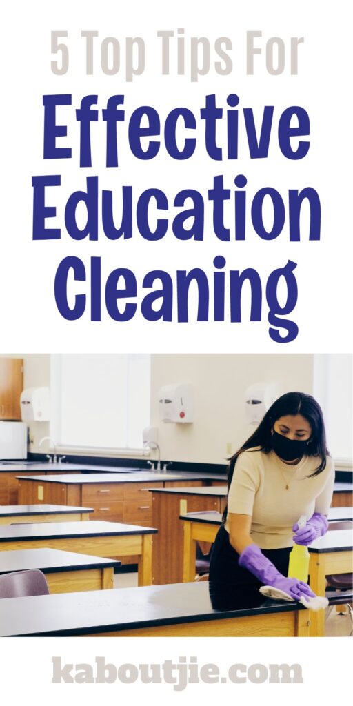 5 Top Tips For Effective Education Cleaning