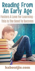 4 Ways Reading From An Early Age Fosters A Love For Learning