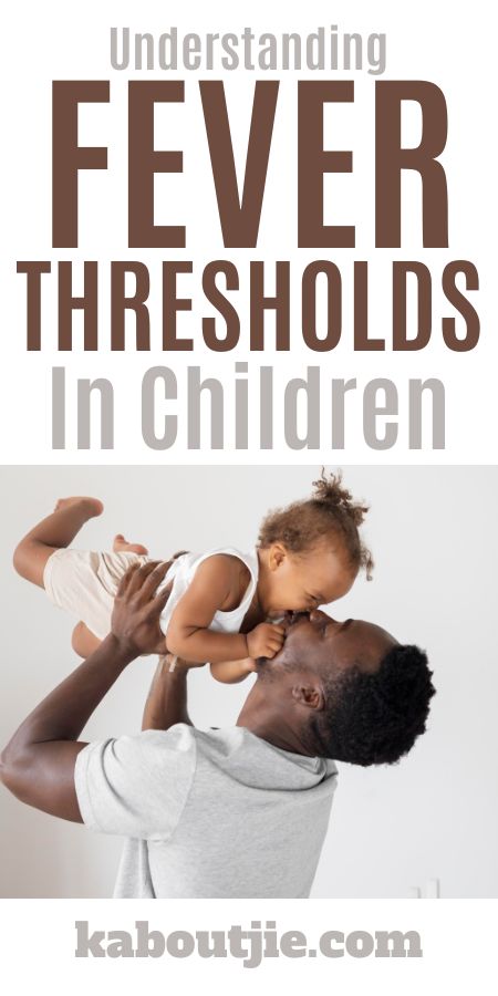 Understanding Fever Thresholds In Children