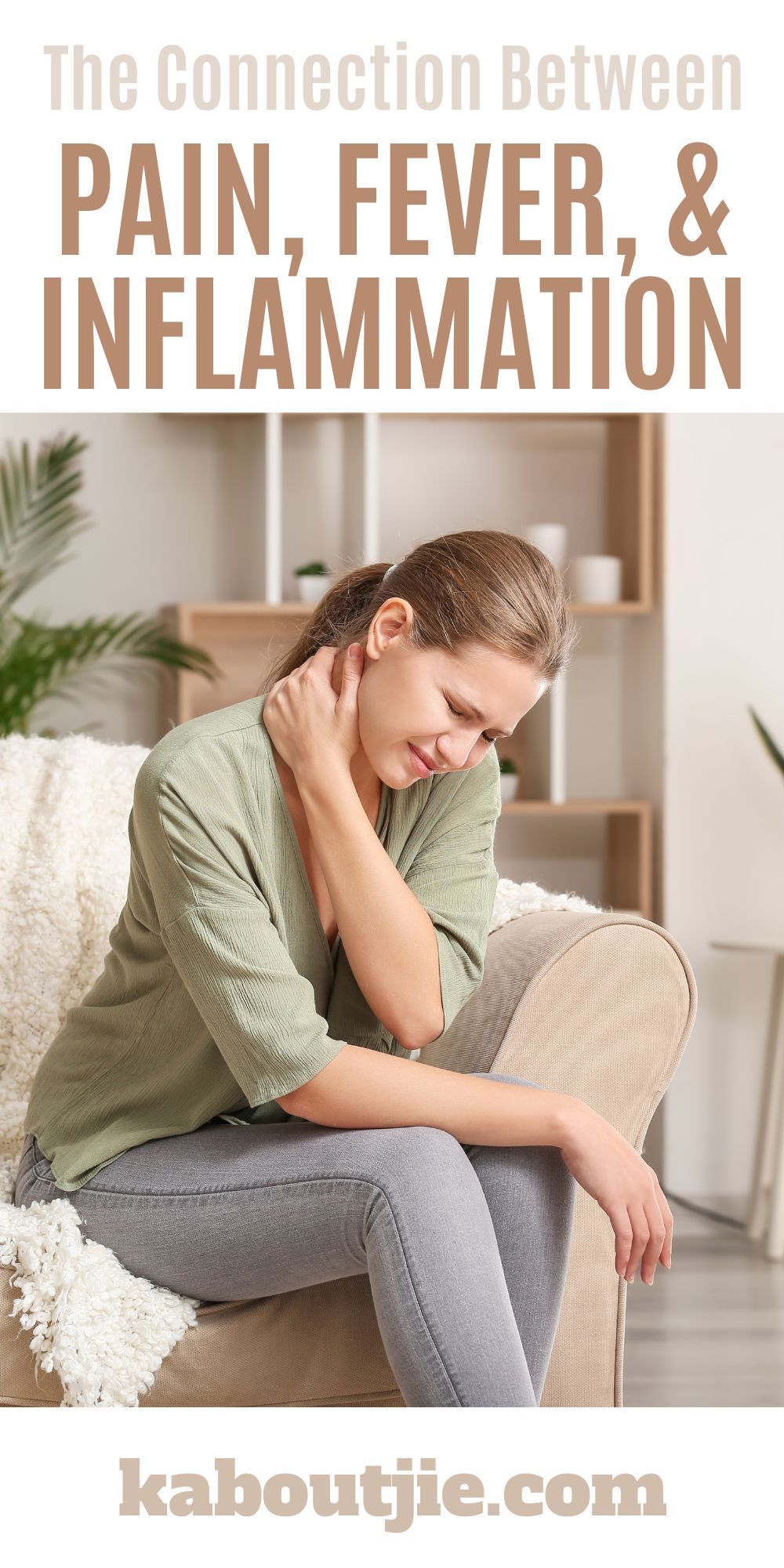 The Connection Between Pain, Fever, And Inflammation