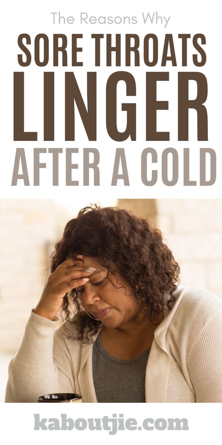 Why Sore Throats Can Linger After A Cold